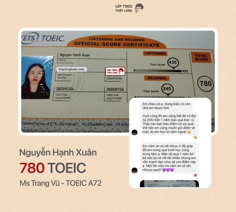 Nguyễn Hạnh Xuân 780 TOEIC 24/07/2023 Ms Trang Vũ A72 - Lớp Toeic Thầy Long