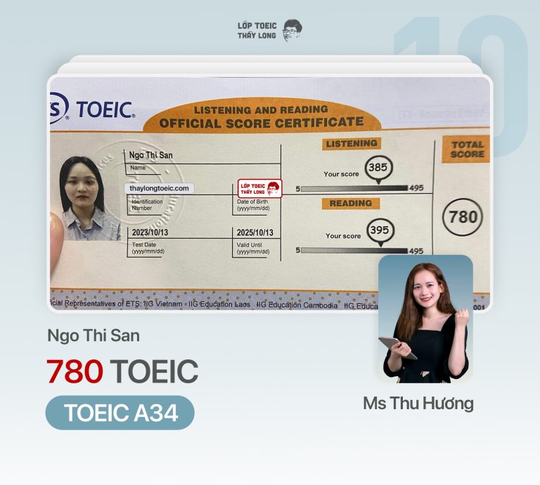 Ngo Thi San 780 TOEIC 13/10/2023 Ms Thu Hương A34 - Lớp Toeic Thầy Long