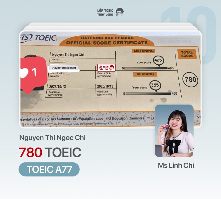 Nguyen Thi Ngoc Chi 780 TOEIC 13/10/2023 Ms Linh Chi A77 - Lớp Toeic ...